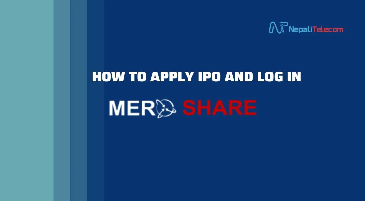 Mero Share: How To Apply for Share (IPO) Online in Nepal? More