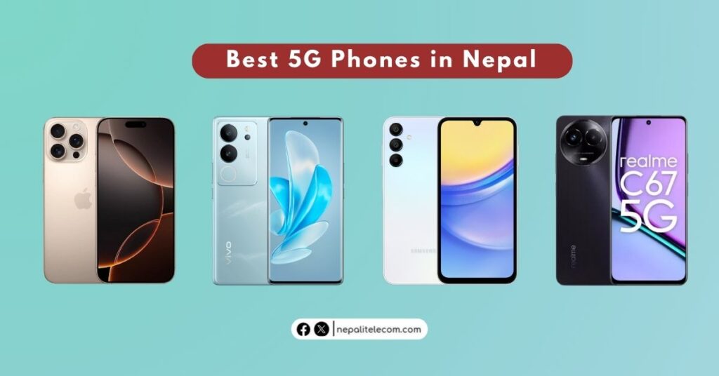 Best 5G Phones In Nepal | Mid-range to Flagship Smartphones