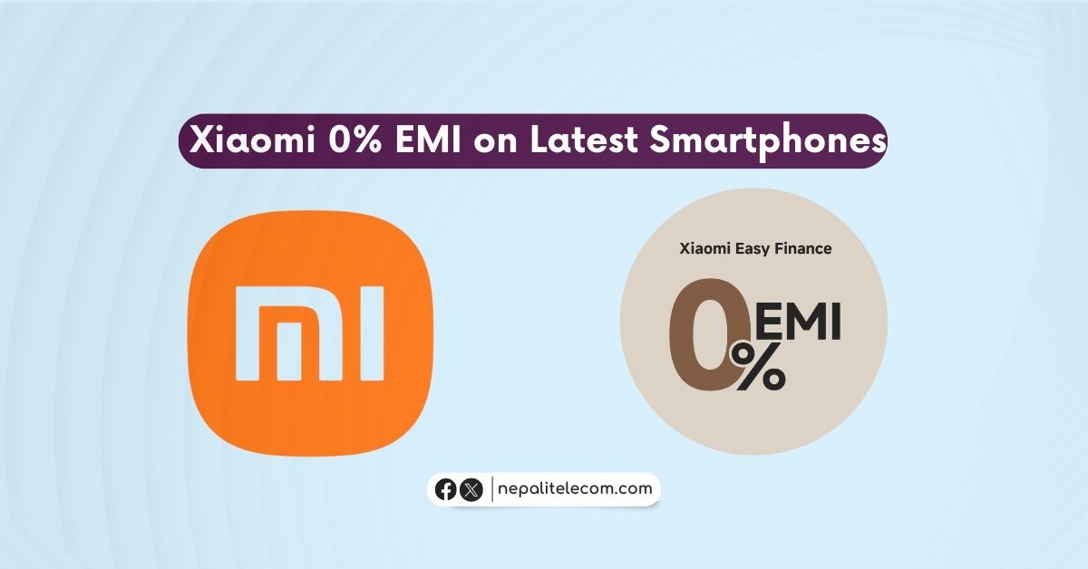 Xiaomi Nepal Announces 0% EMI Offer on Latest Smartphones
