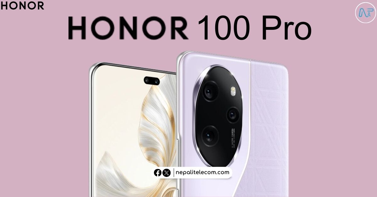 Honor 100 Pro Price in Nepal | Specs and Availability
