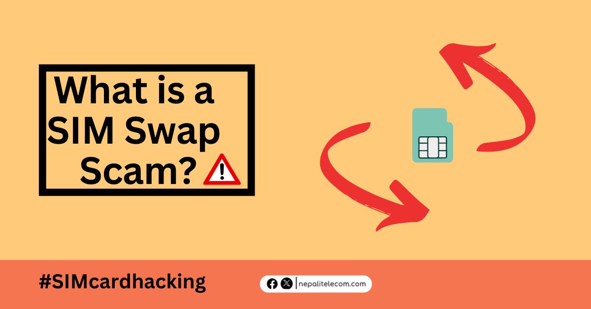 What Is A SIM Swap Scam And How You Can Protect Yourself?