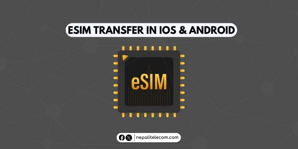Transfer eSIM from one mobile phone to another | iOS and Android