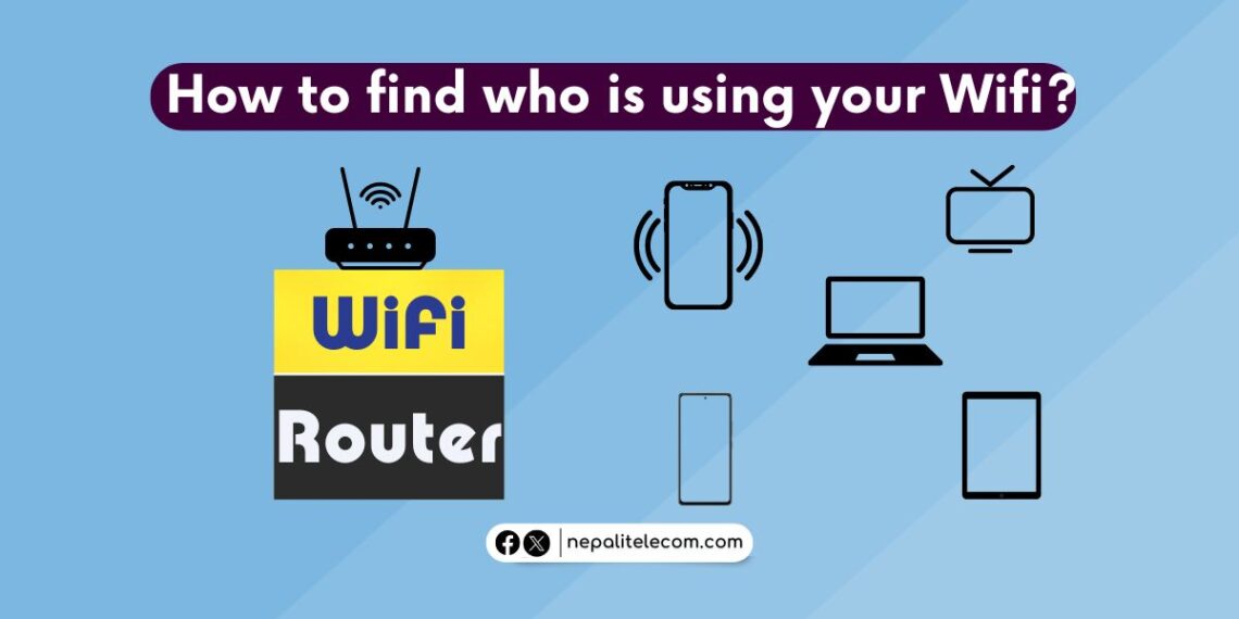 See Who Are Using Your WiFi: Top 5 Ways to Check with Steps