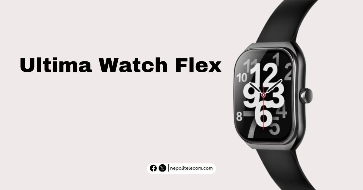 Ultima Watch Flex price in Nepal, specs, and availability