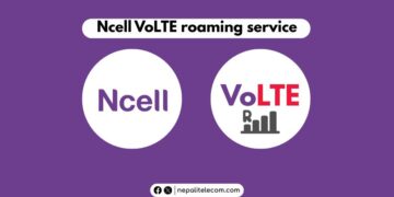 Ncell launches VoLTE roaming service for travelers
